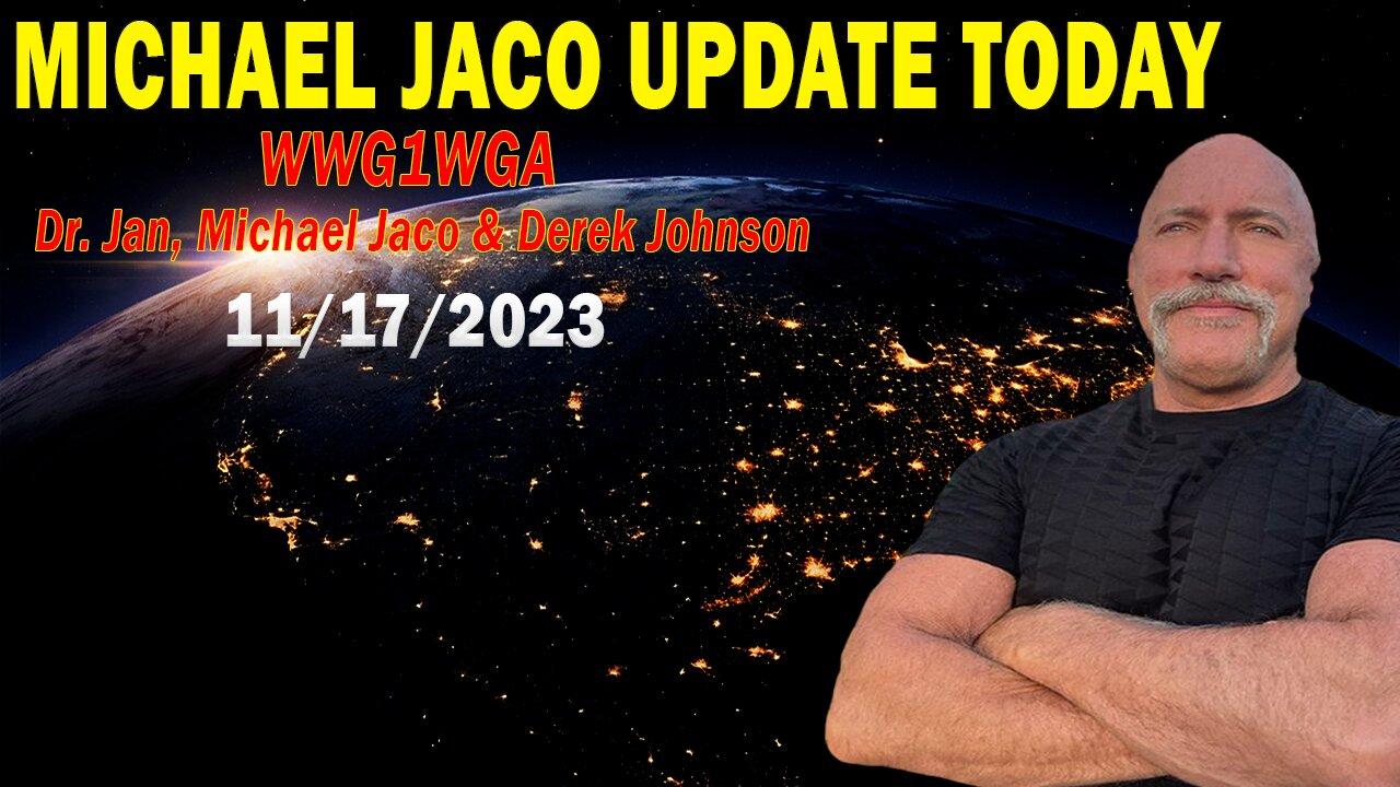 Michael Jaco Update Today Nov 17: "The - One News Page VIDEO