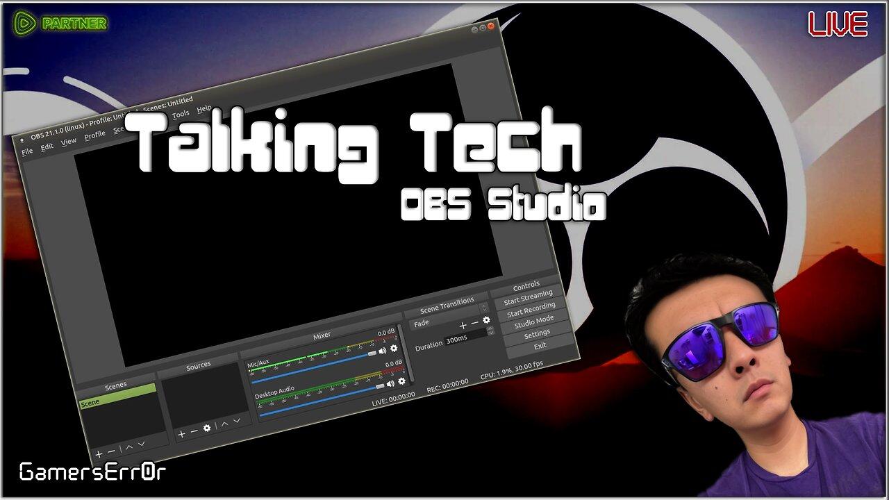 Talking Tech - OBS Studio Sunday Sesh - One News Page VIDEO
