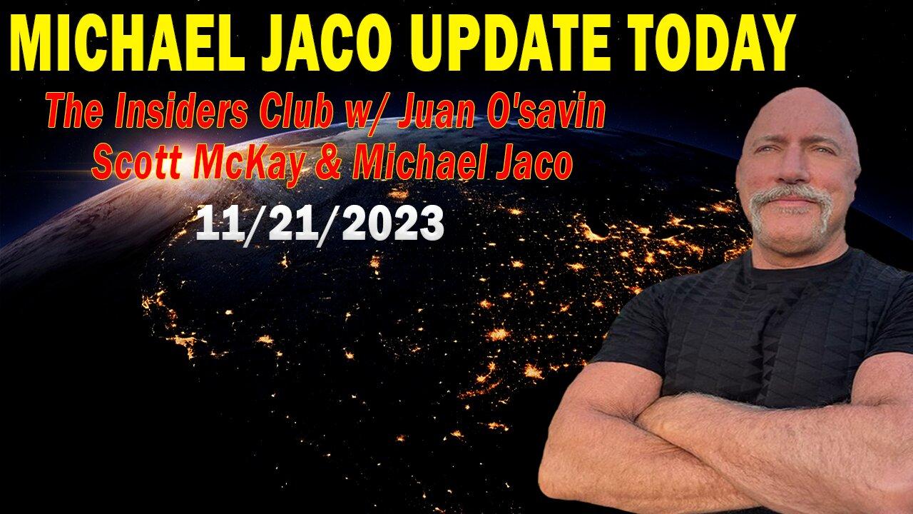 Michael Jaco Update Today Nov 21: "The - One News Page VIDEO