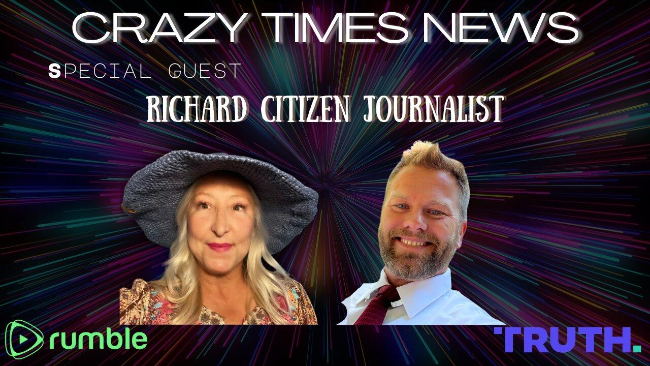 CRAZY TIMES NEWS With RICHARD CITIZEN JOURNALIST - One News Page VIDEO