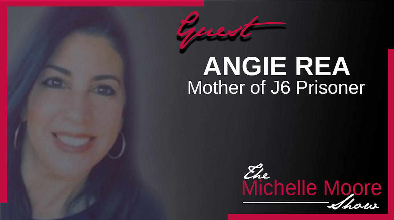 The Michelle Moore Show: Angie Rea, J6 Mom Nov - One News Page VIDEO