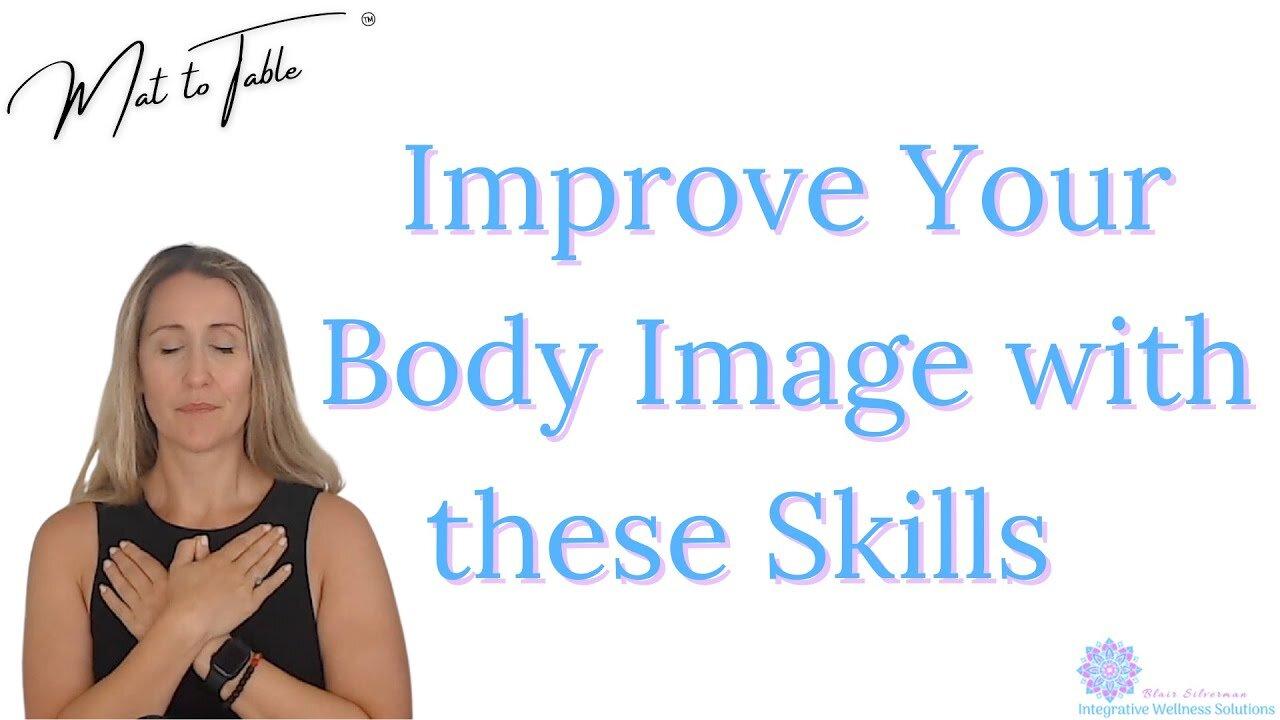 Improve Your Body Image with These Skills - One News Page VIDEO
