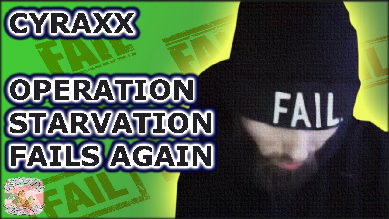 Cyraxx - Operation Starvation Fails Again - One News Page VIDEO