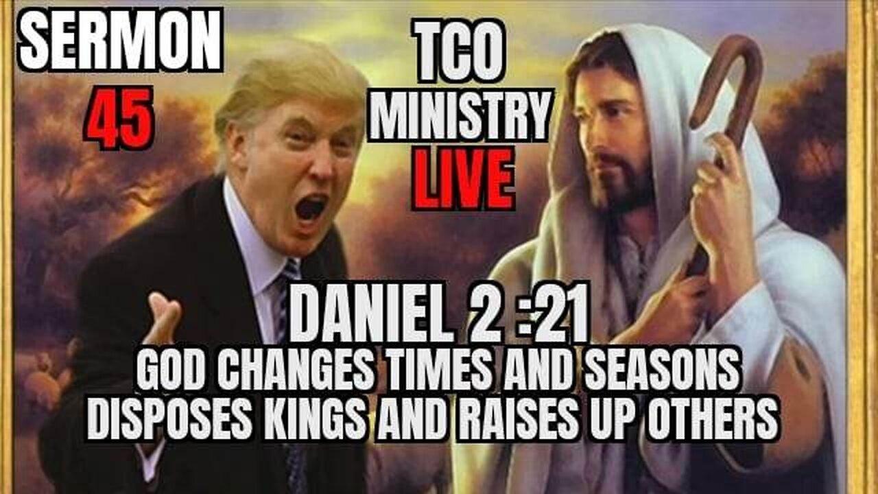 SERMON 45 DANIEL 2:21 HE REMOVES KINGS & - One News Page VIDEO