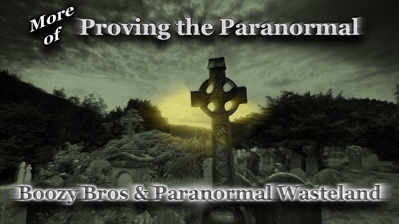 More of Proving The Paranormal with The Boozy - One News Page VIDEO