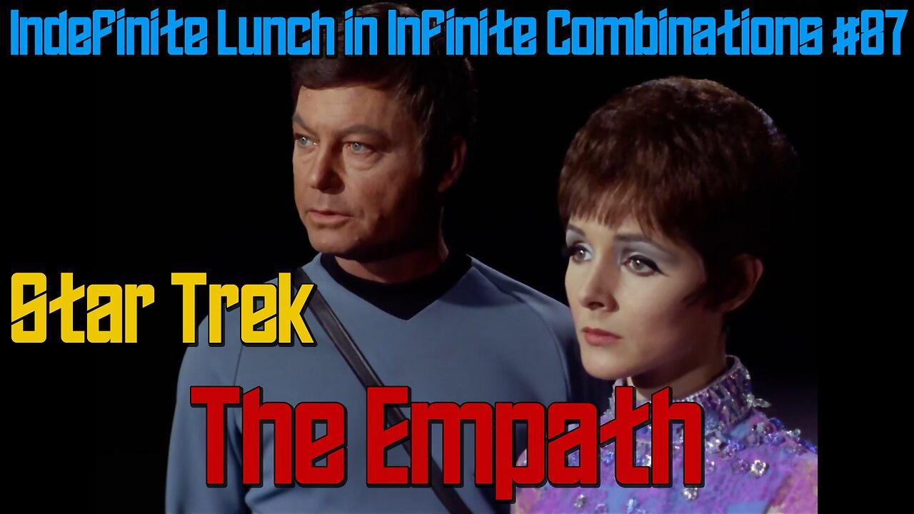 Star Trek Review: The Empath, ILIC #87 - One News Page VIDEO