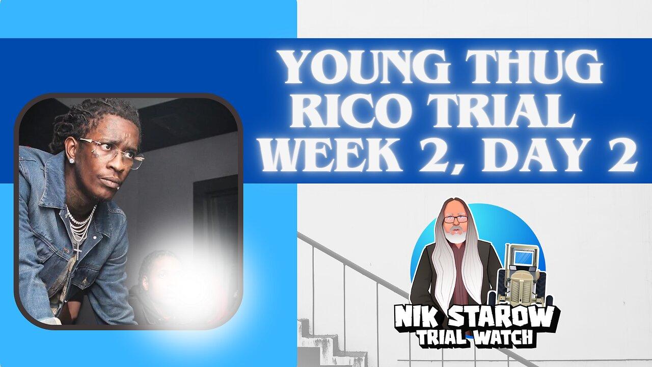 Young Thug RICO-Trial. Week 2, Day 2. - One News Page VIDEO