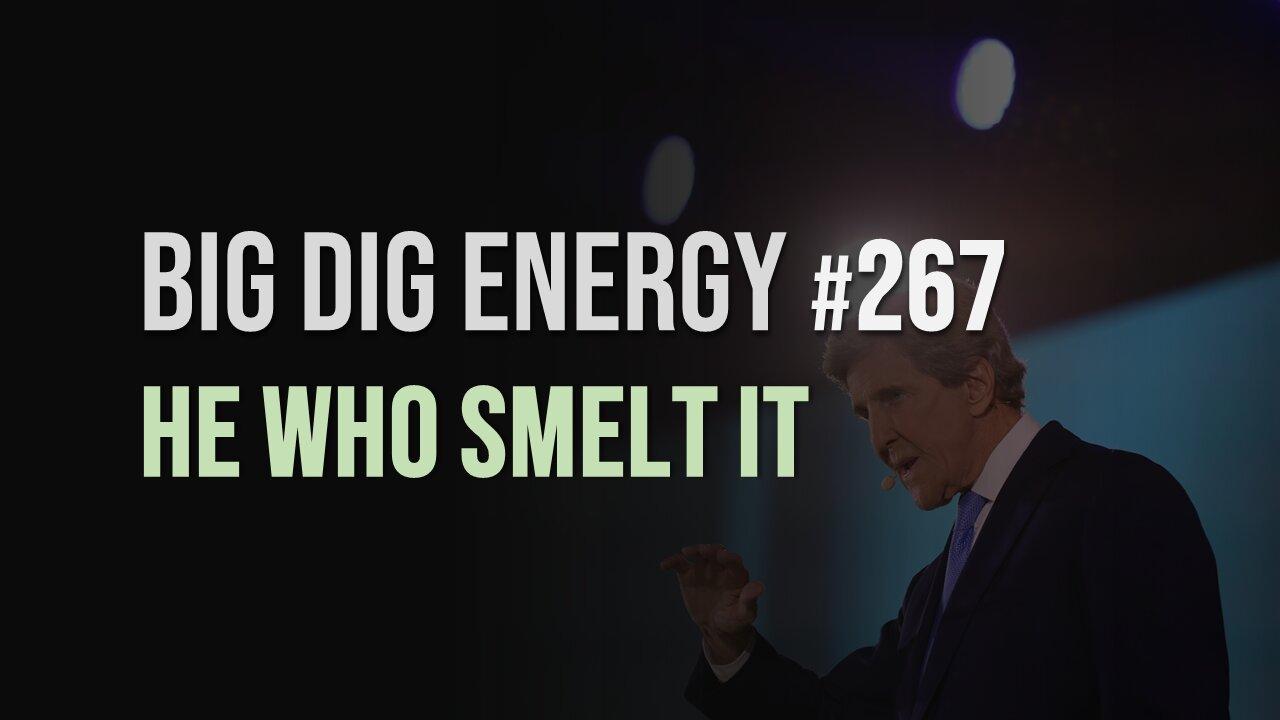 Big Dig Energy 267: He Who Smelt It - One News Page VIDEO