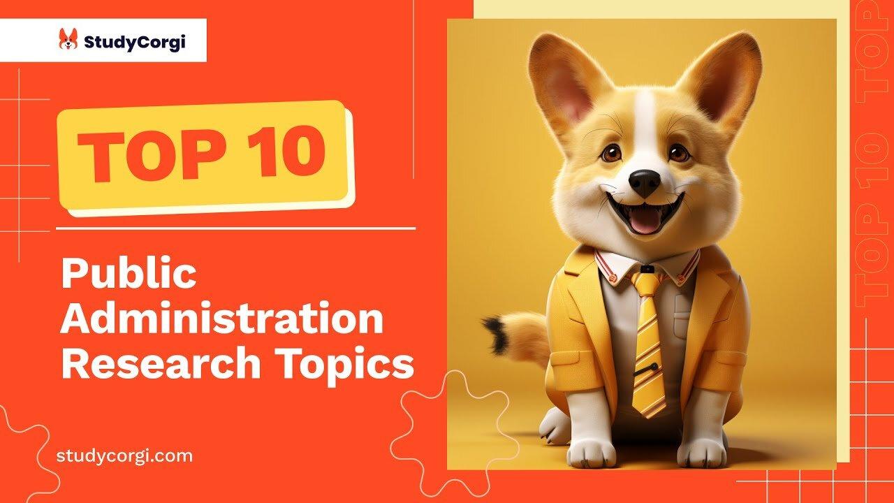 TOP-10 Public Administration Research Topics - One News Page VIDEO