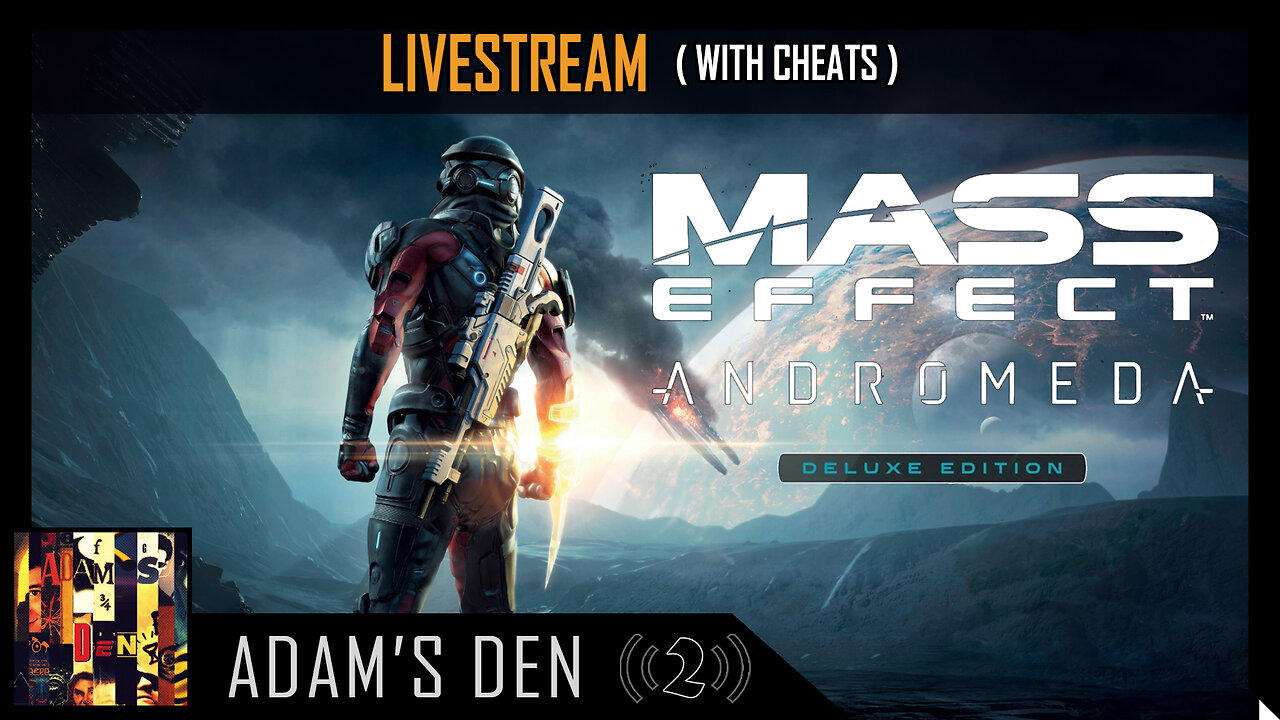 Mass Effect: Andromeda LIVESTREAM - With Cheats - One News Page VIDEO
