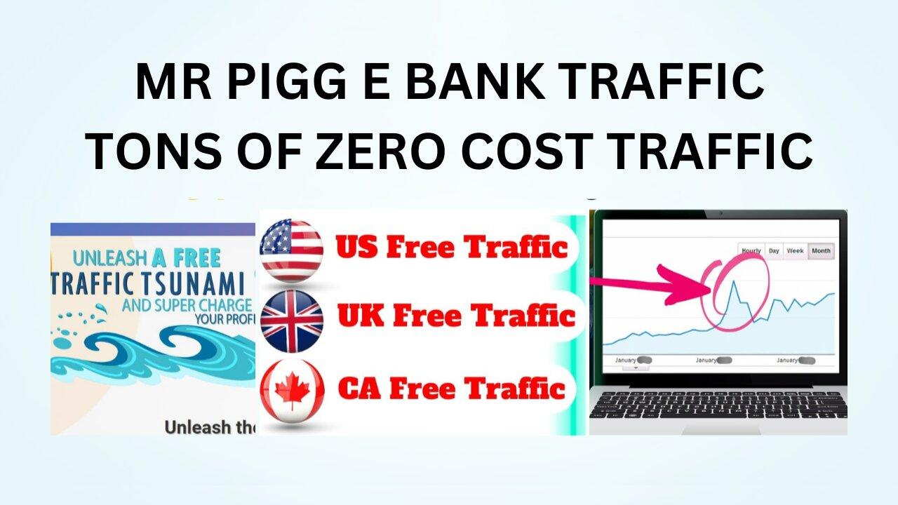 MR PIGG E BANK TRAFFIC TONS OF ZERO COST - One News Page VIDEO