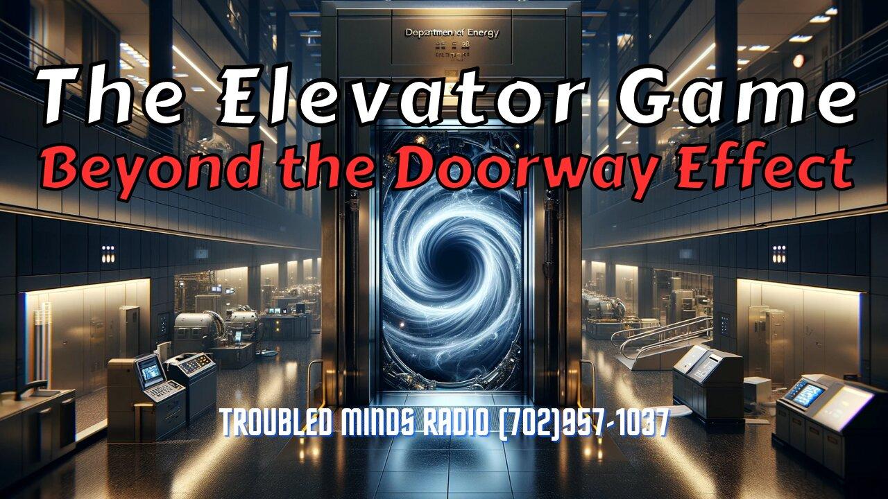 The Elevator Game - Beyond the Doorway Effect - One News Page VIDEO