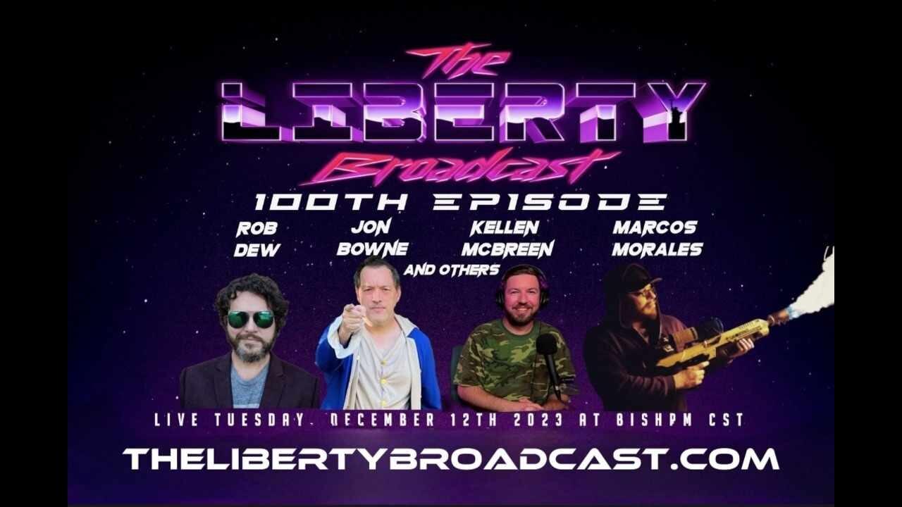 The Liberty Broadcast 100th Episode! - One News Page VIDEO