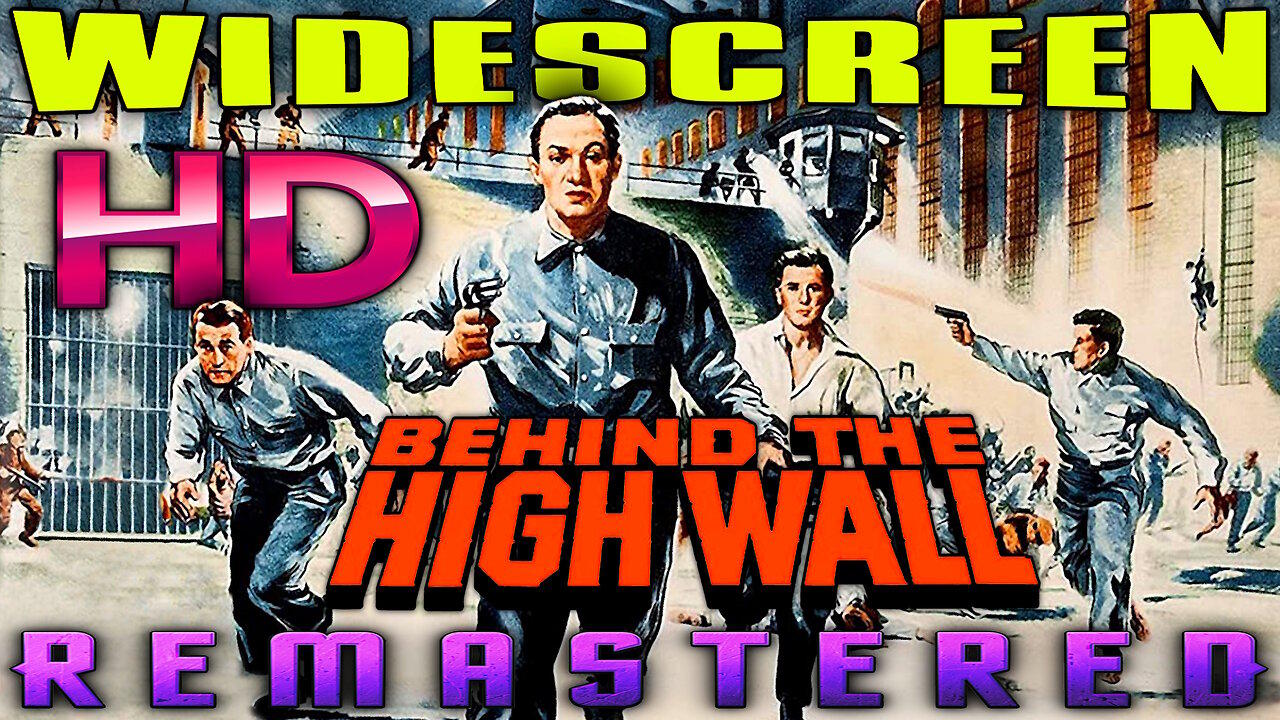 Behind The High Wall - FREE MOVIE - WIDESCREEN - One News Page VIDEO