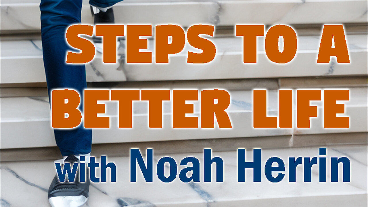 Steps To A Better Life - Noah Herrin - One News Page VIDEO
