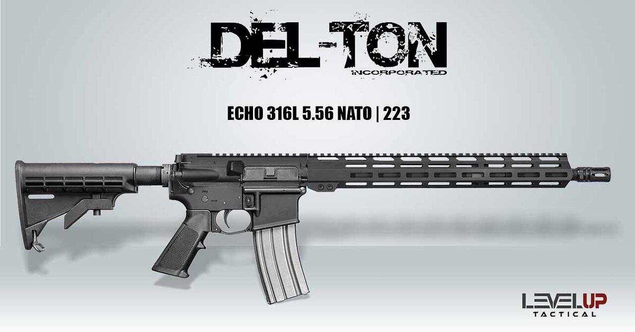 Del-Ton Echo 316L 5.56 - MVP Selection - One News Page VIDEO