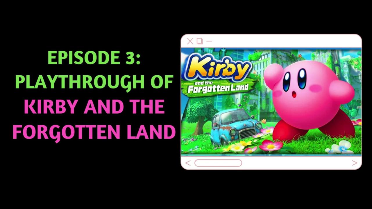 Episode 3: Kirby and the Forgotten Land - One News Page VIDEO