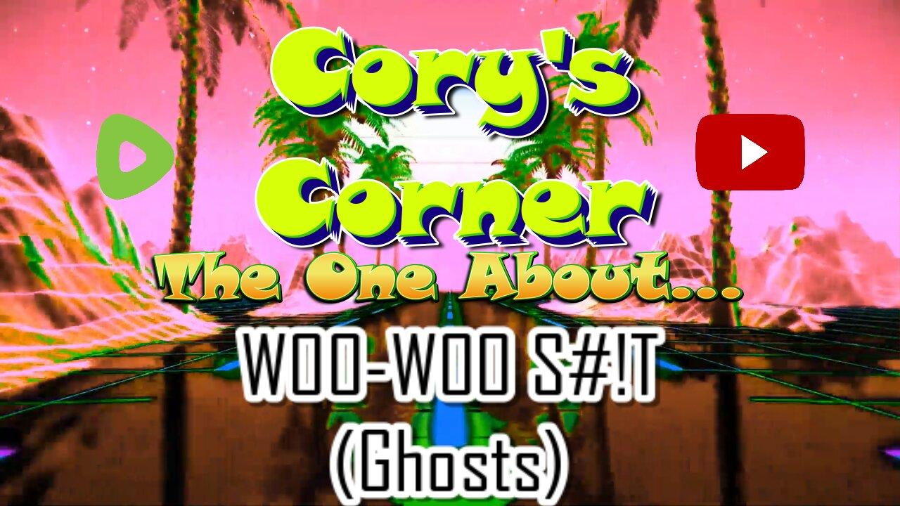 Cory's Corner: The One About Woo-woo S#!T - One News Page VIDEO