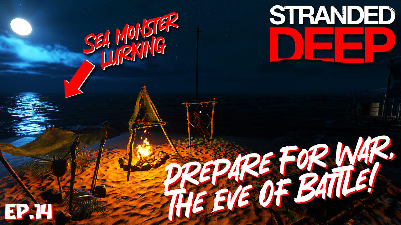 Prepare For War, The Eve of Battle! | Stranded - One News Page VIDEO