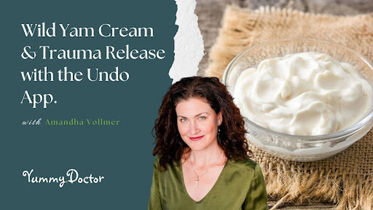 Wild Yam Cream & Trauma Release with the - One News Page VIDEO