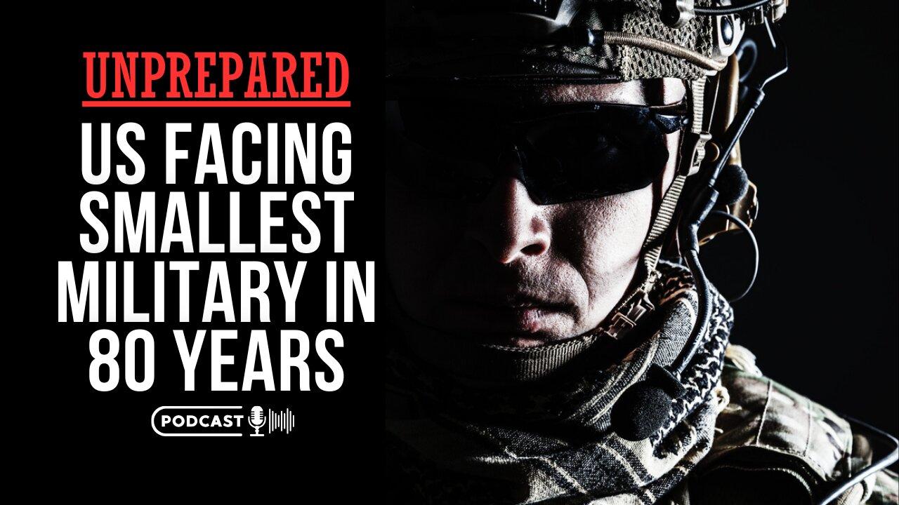 UNPREPARED: US Facing Smallest Military In 80 - One News Page VIDEO