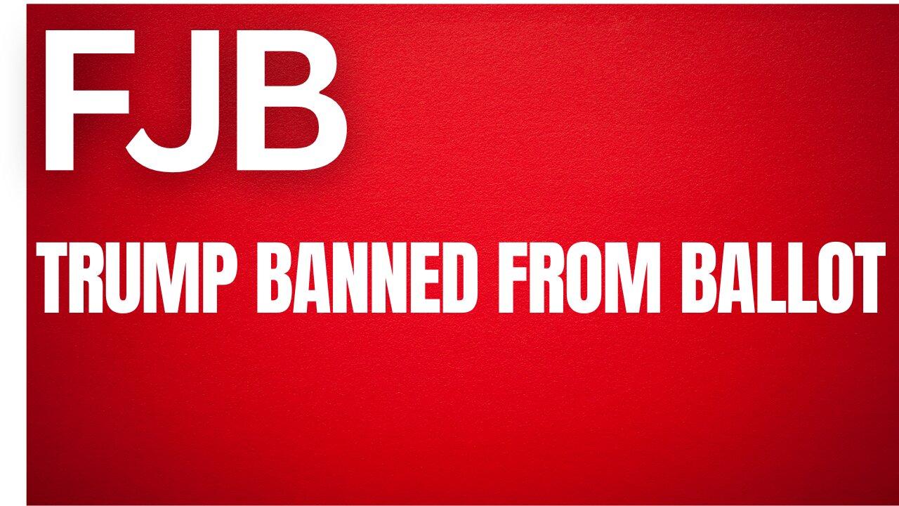 FJB - Trump Blocked From Colorado Ballot - Dems - One News Page VIDEO