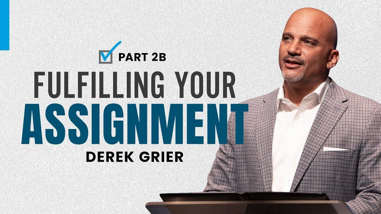 Fulfilling Your Assignment Pt. 2B - Derek Grier - One News Page VIDEO