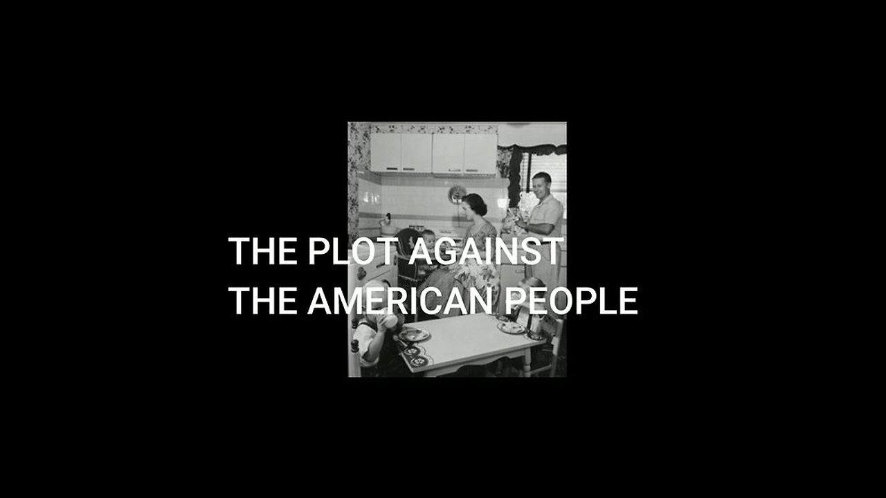 The Plot Against The American People - One News Page VIDEO