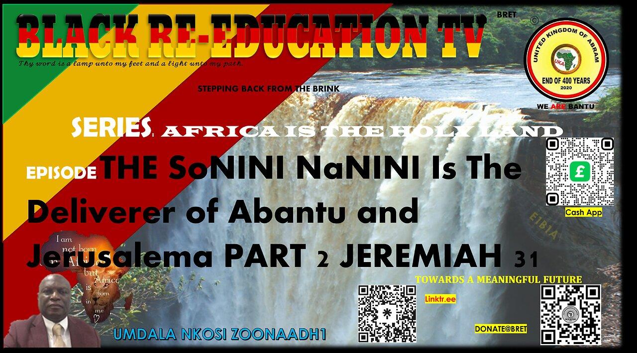 THE SoNINI NaNINI Is The Deliverer of Abantu and - One News Page VIDEO