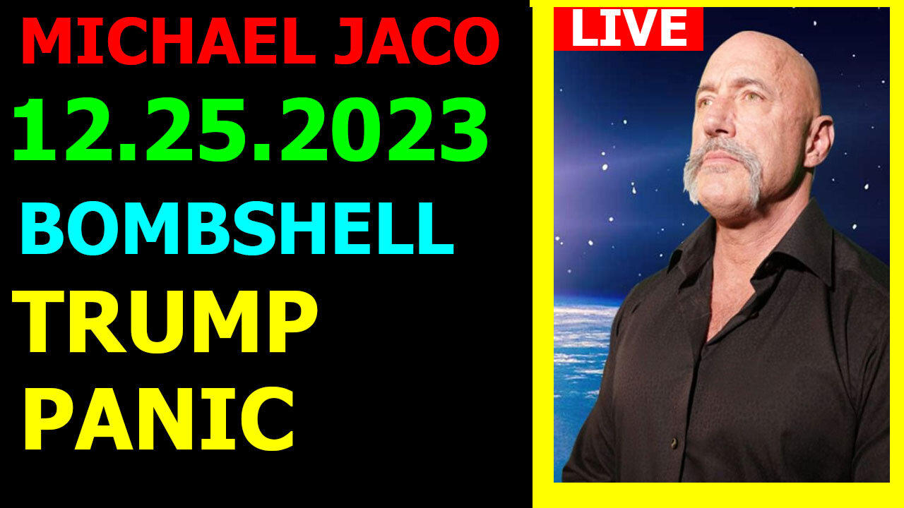 MICHAEL JACO BOMBSHELL 12.25 : TRUMP PANIC...THE - One News Page VIDEO