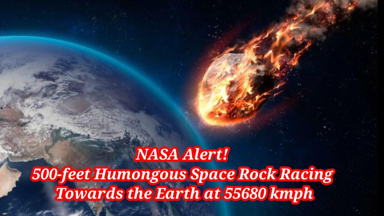 NASA Alert: The 500-feet Space Rock Racing - One News Page VIDEO