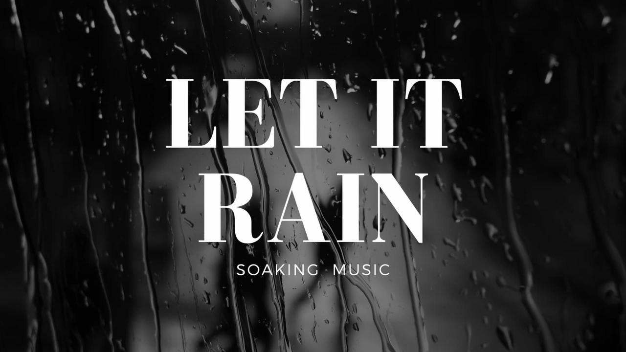 Let it Rain - Soaking Worship Instrumental - One News Page VIDEO