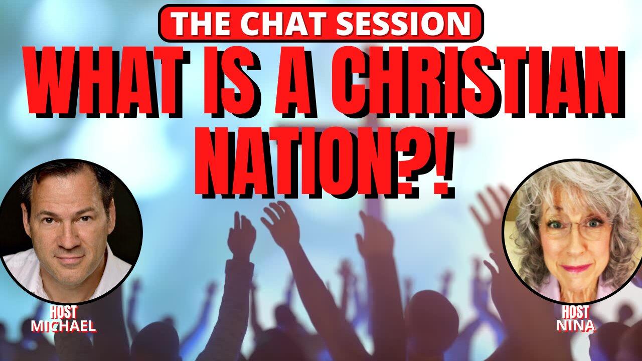 WHAT IS A CHRISTIAN NATION? | THE CHAT SESSION - One News Page VIDEO