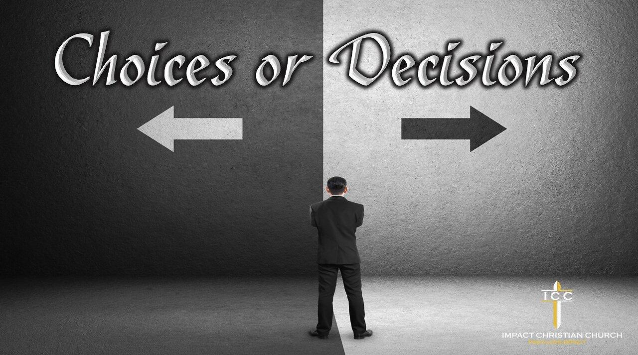 Choices or Decisions - One News Page VIDEO