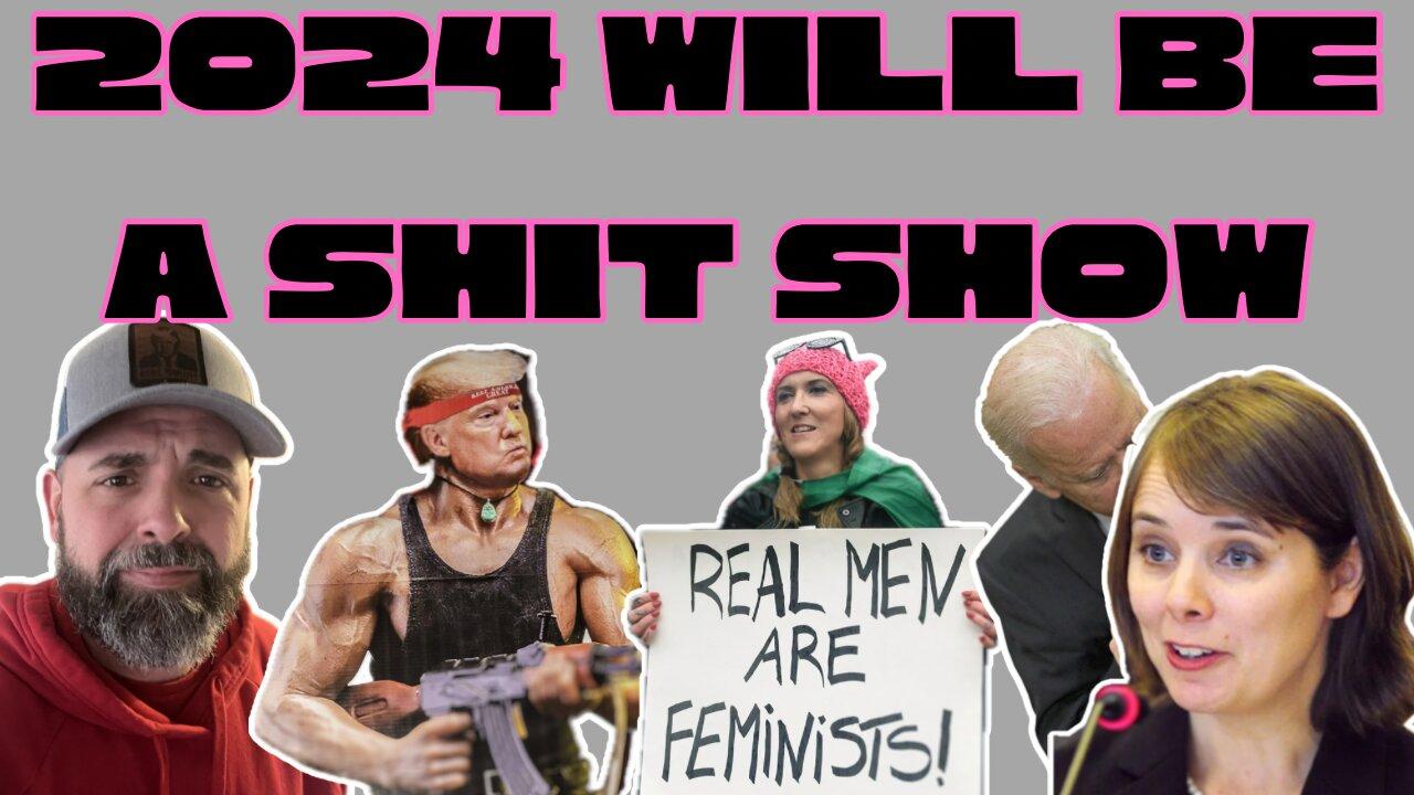2024 Will Be A Shit Show - One News Page VIDEO