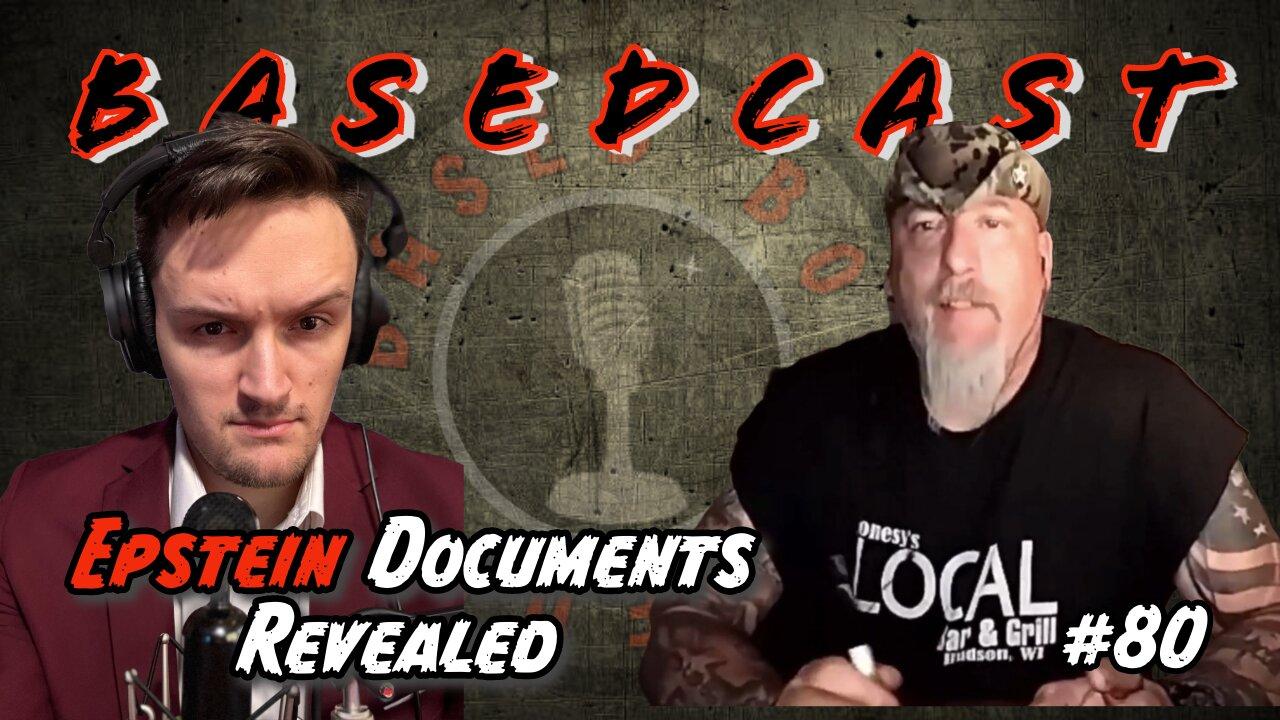 Epstein Documents Released | BasedCast #80 - One News Page VIDEO