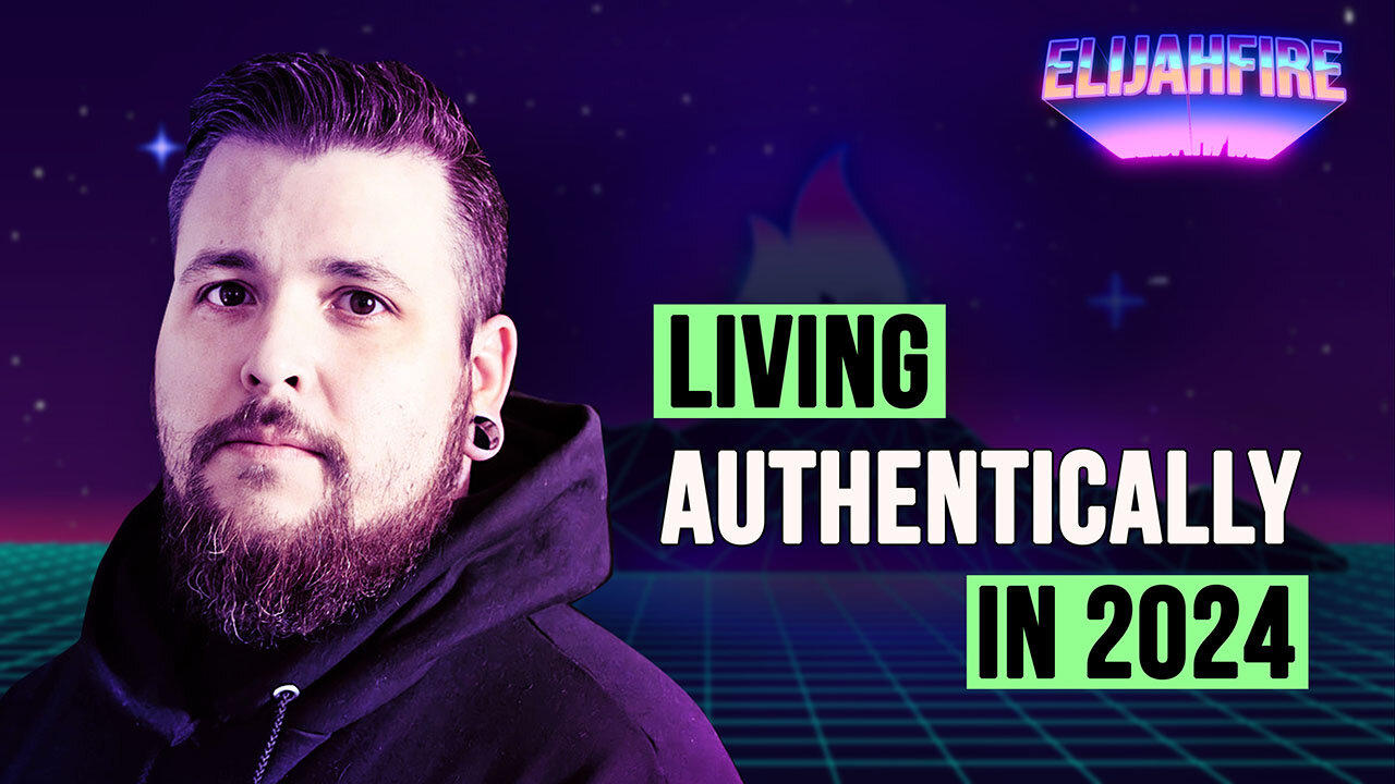 LIVING AUTHENTICALLY IN 2024 ElijahFire: Ep. 361 - One News Page VIDEO