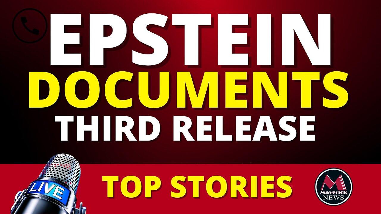 Epstein New Documents Batch 3 Maverick One News Page Video