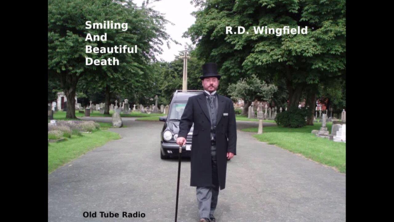 Smiling And Beautiful Death By R.D. Wingfield - One News Page VIDEO