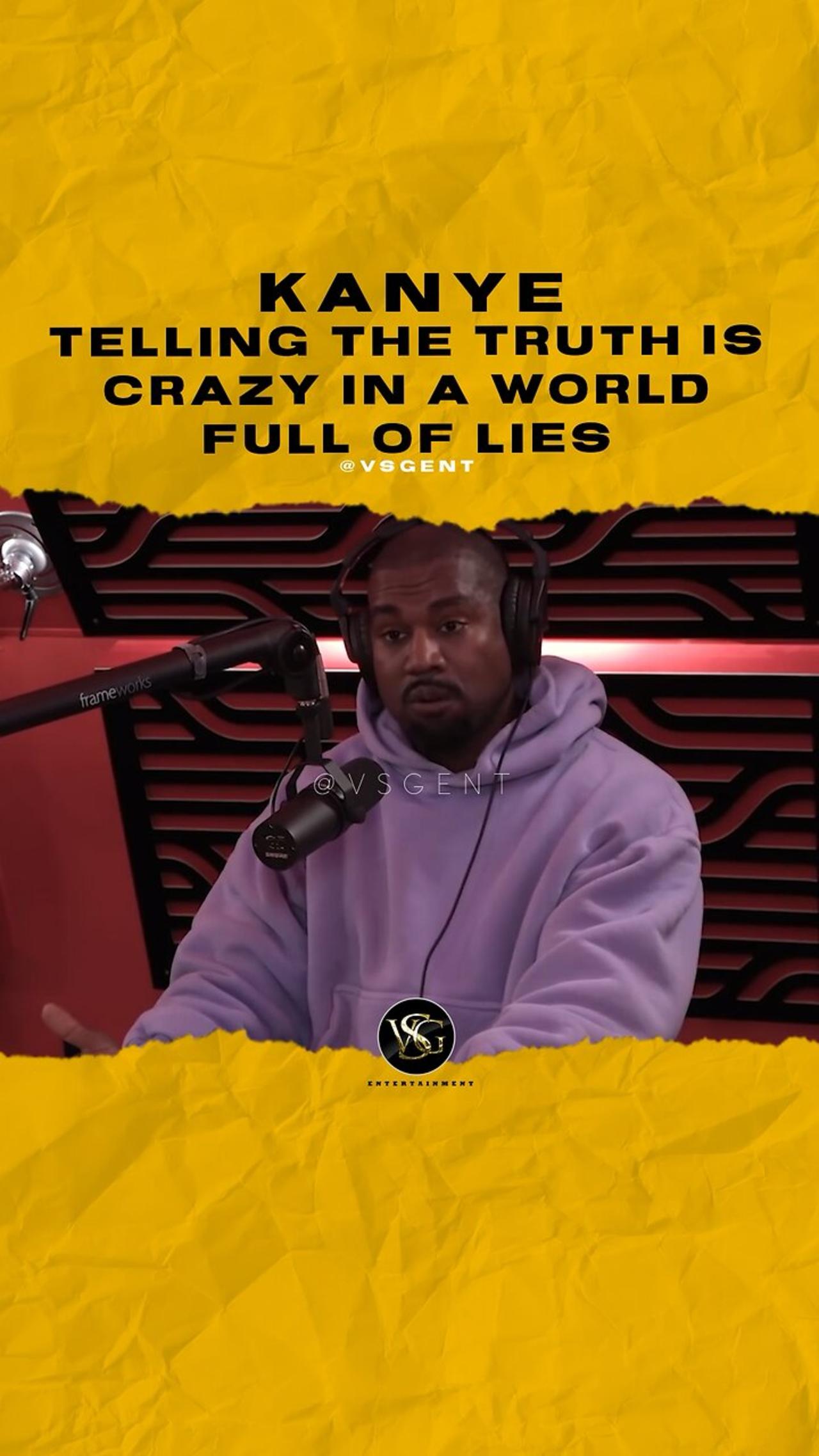 #kanyewest Telling the truth is crazy in a - One News Page VIDEO