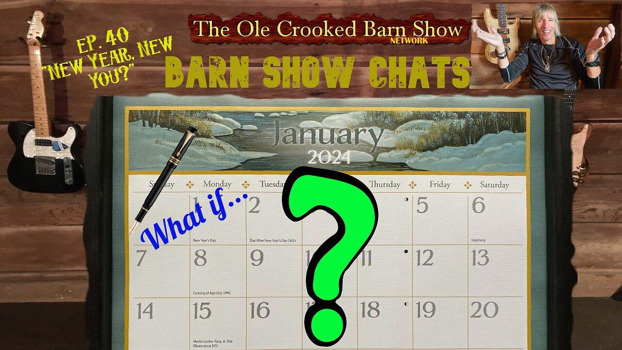 Barn Show Chats Ep #40 “New Year, New You?!” - One News Page VIDEO