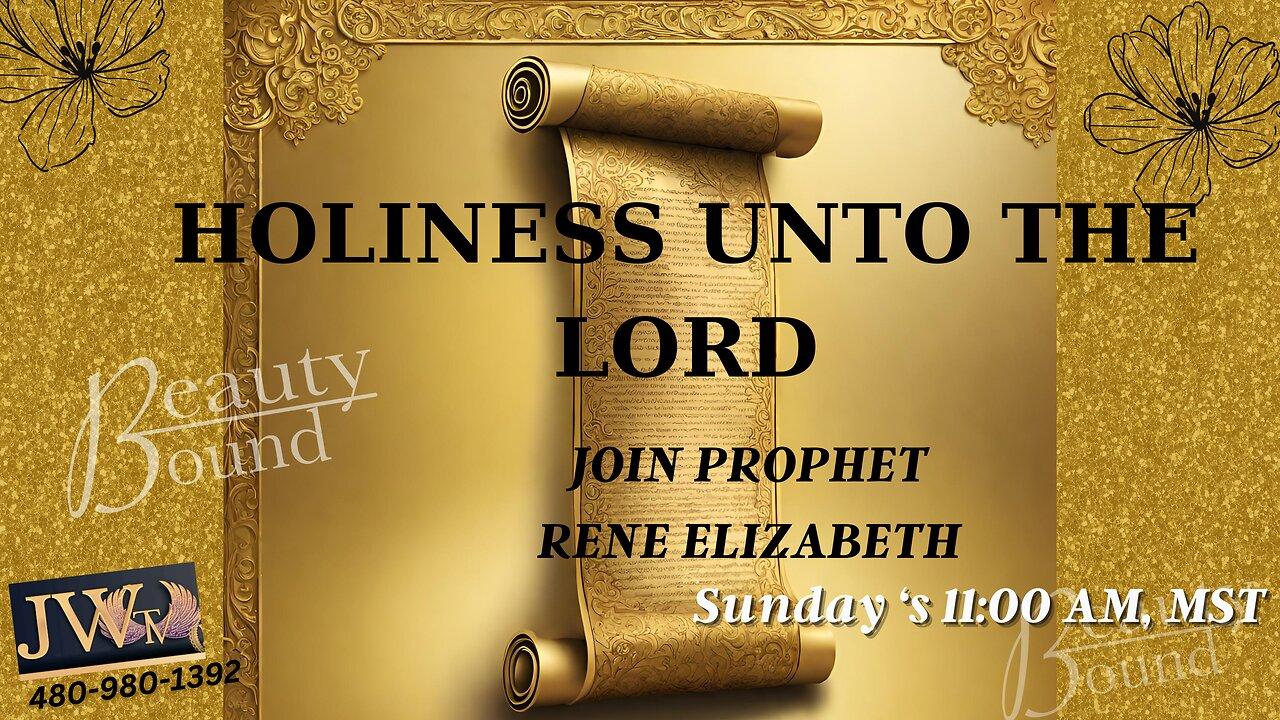 "Holiness Unto the Lord!" - One News Page VIDEO