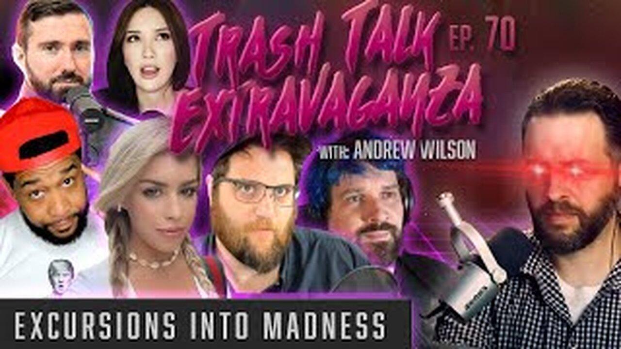 Trash Talk Extravaganza 70: Excursions Into - One News Page VIDEO
