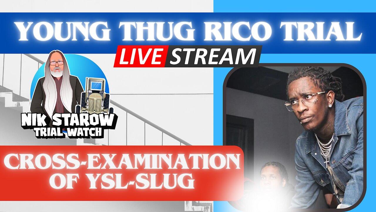 Young Thug RICO-trial. The Cross-Examination of - One News Page VIDEO