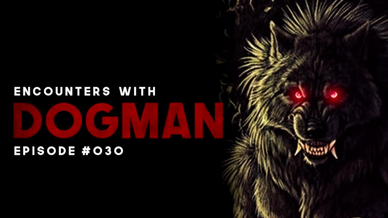7 SCARY DOGMAN SIGHTINGS - EPISODE #030 - One News Page VIDEO