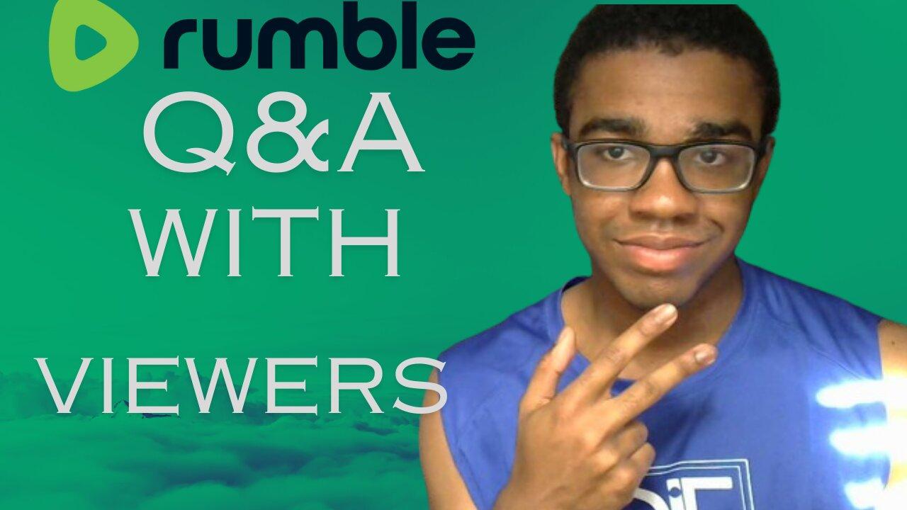 RUMBLE Q&A WITH VIEWERS IN CHAT/VIBING - One News Page VIDEO