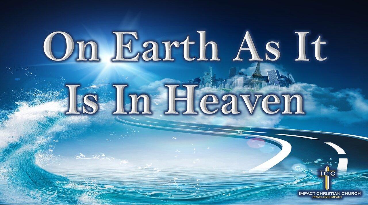 On Earth As It Is In Heaven - One News Page VIDEO