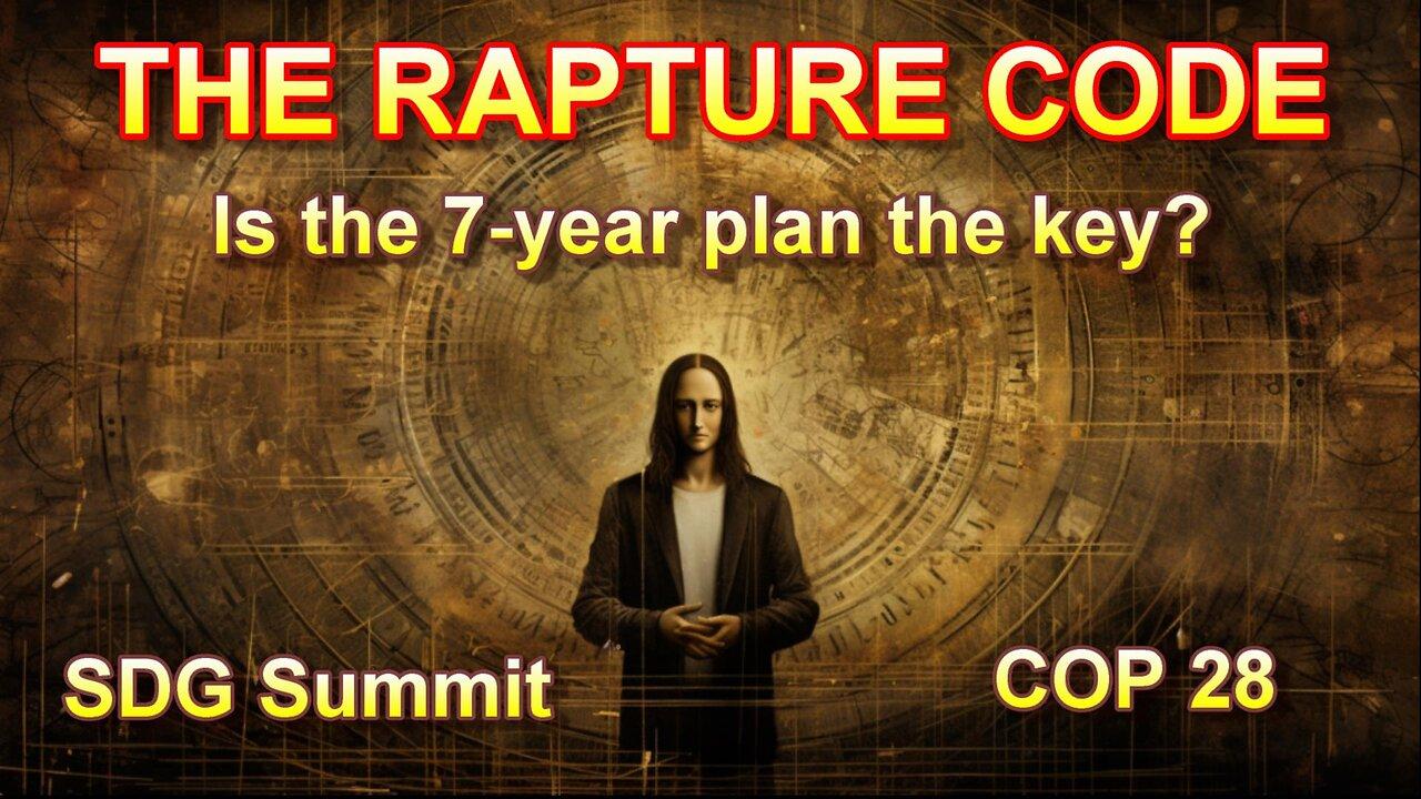 The Rapture Code — Is The 7-Year Plan the Key? - One News Page VIDEO