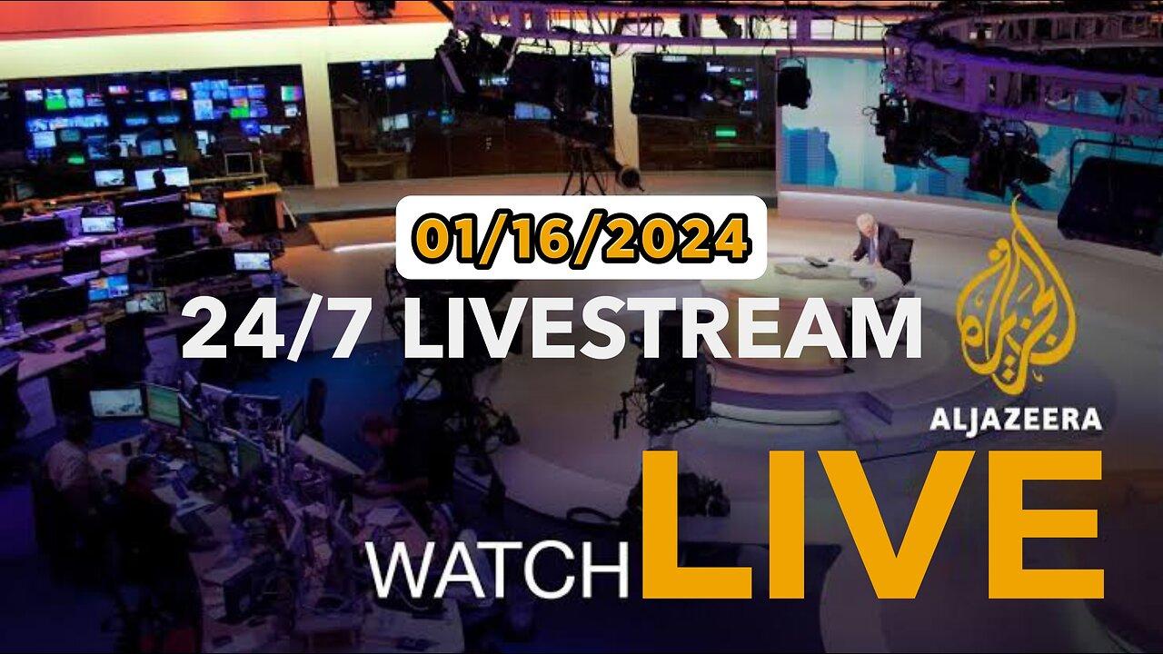 Al Jazeera English 01/16/2024 - LIVE 24/7 - One News Page VIDEO