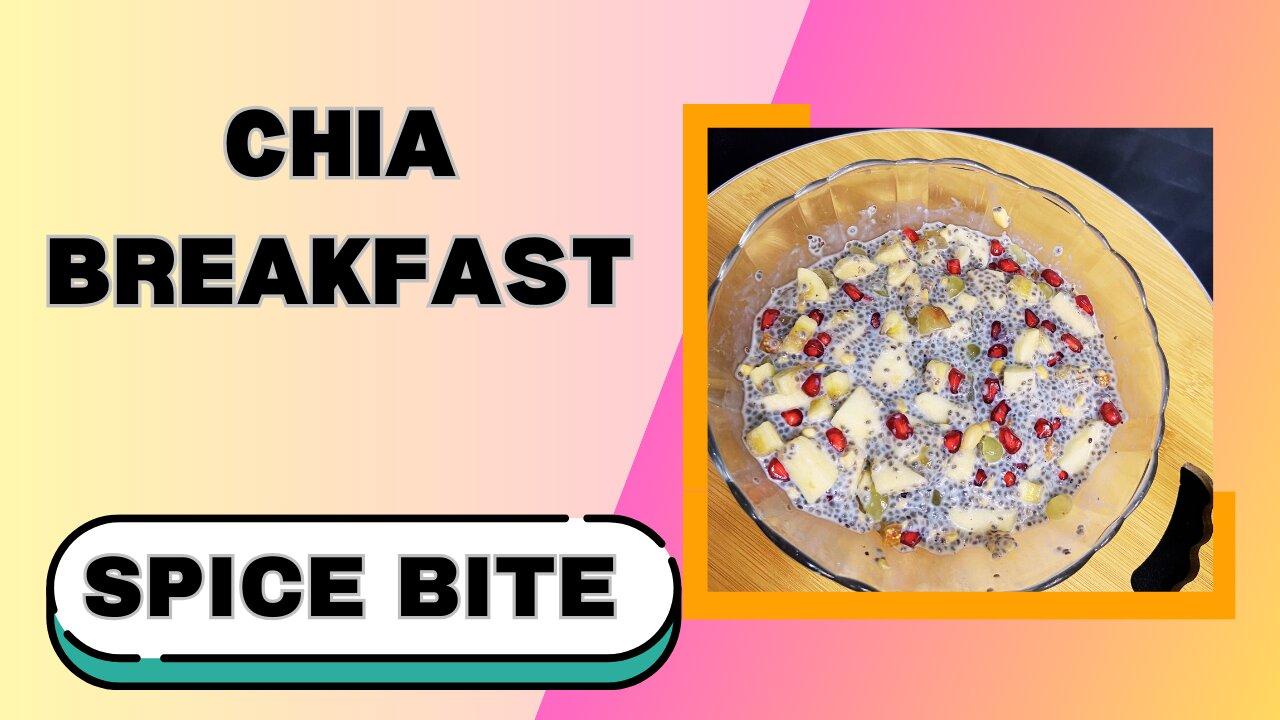 Chia Seeds Breakfast Recipe By Spice Bite By - One News Page VIDEO
